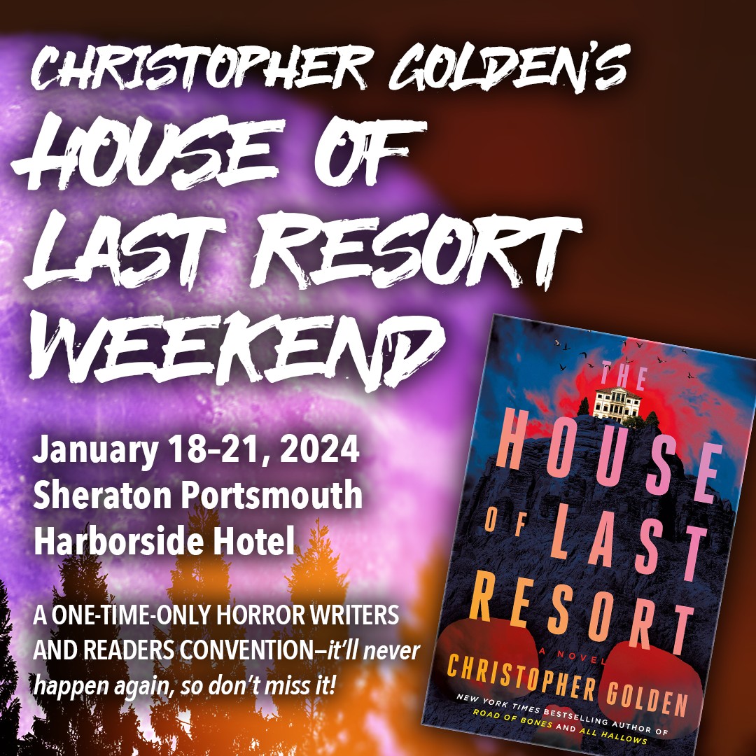 Christopher Golden’s House of Last Resort Weekend – Emma J. Gibbon